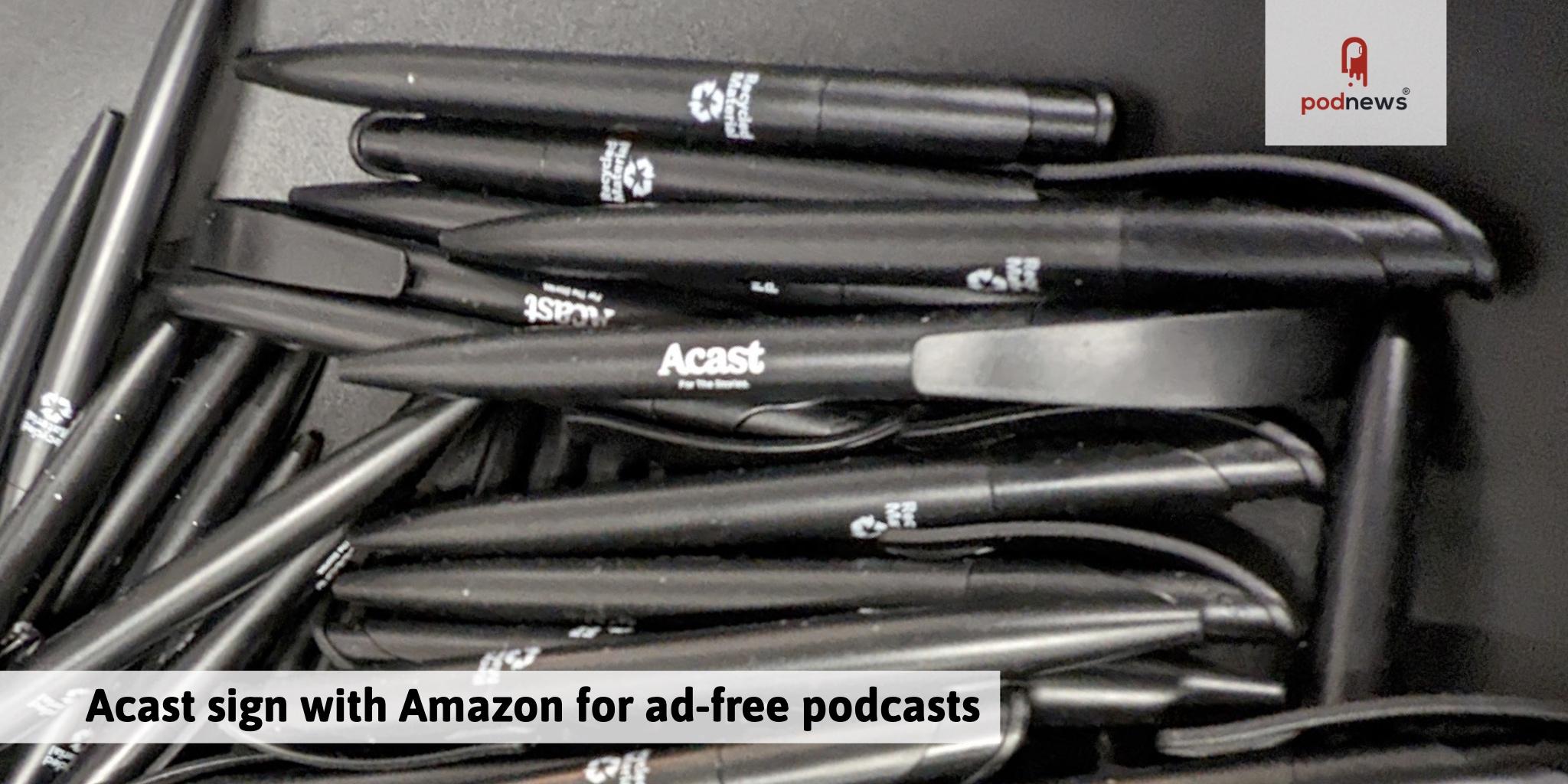 Acast sign with Amazon for ad-free podcasts