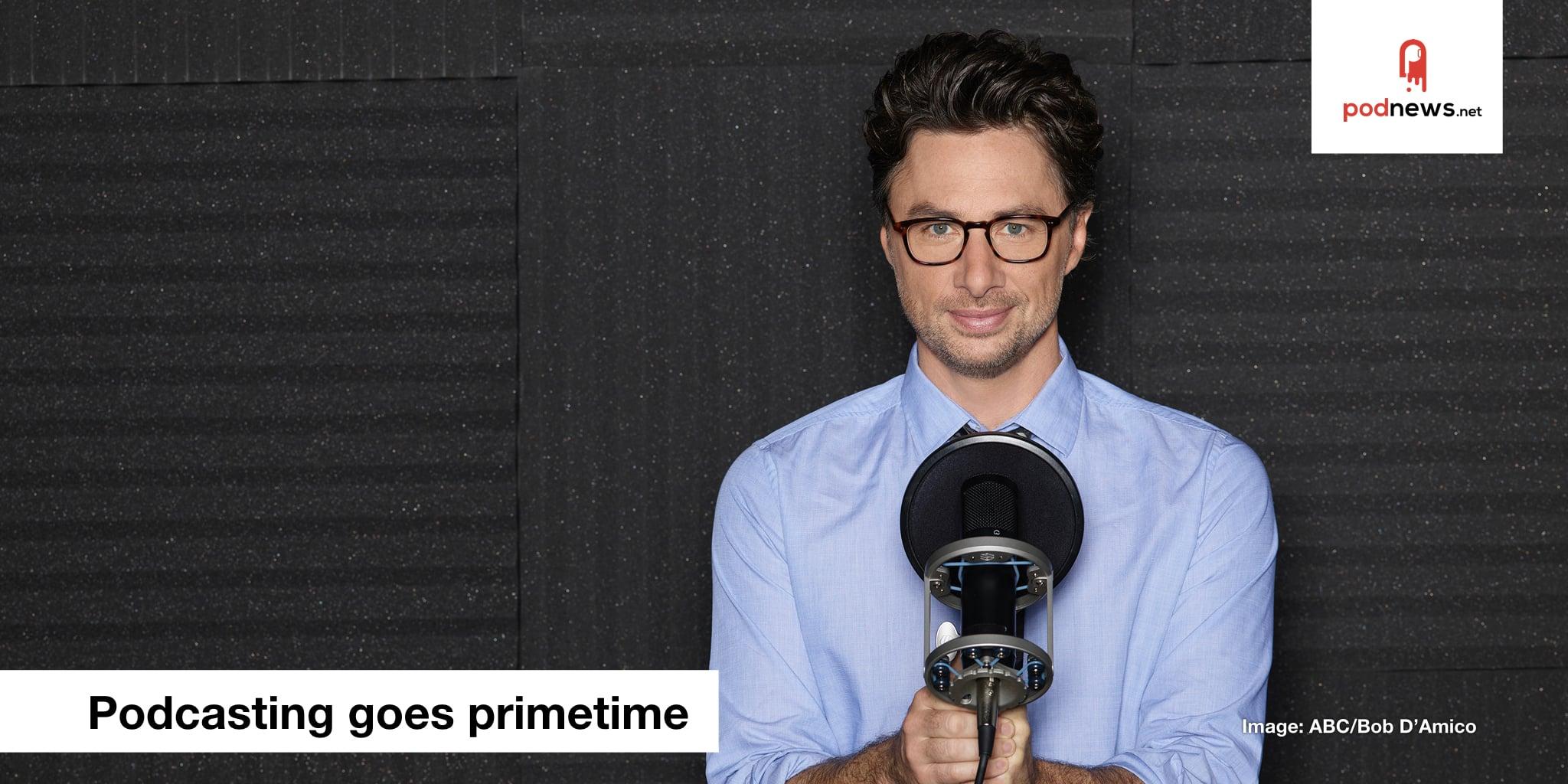 Podcasting goes primetime