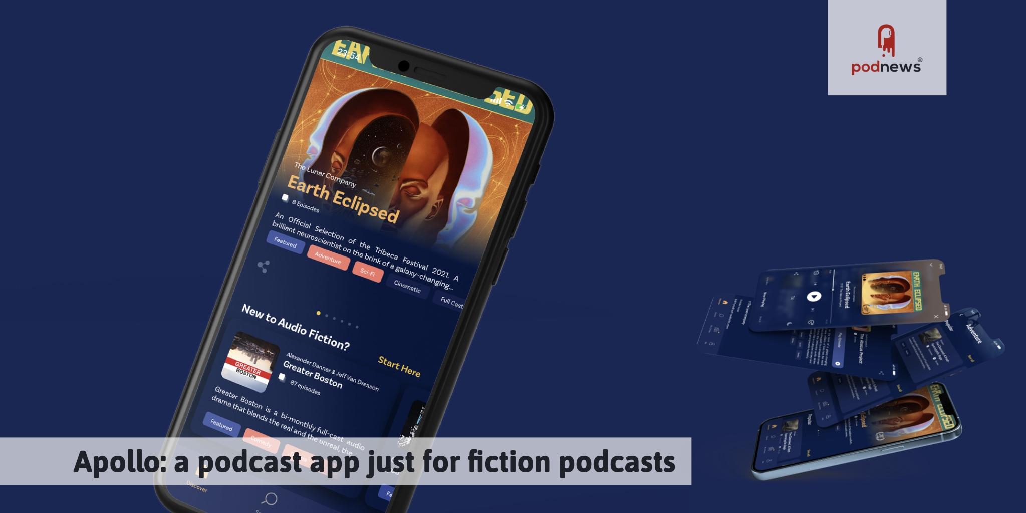 Apollo: a podcast app just for fiction podcasts