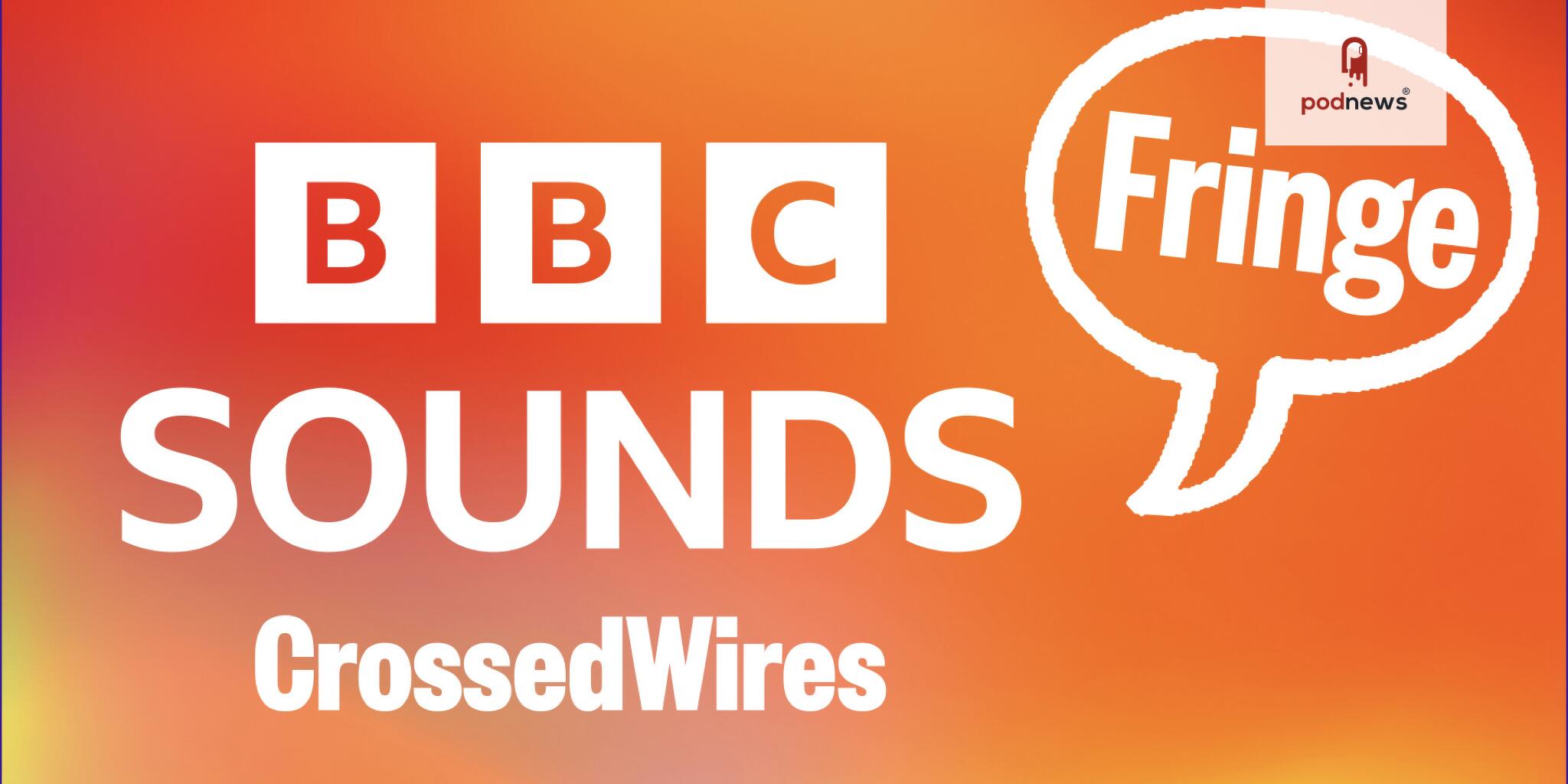 BBC Sounds and Crossed Wires podcast festival strike major partnership to program extensive free ...