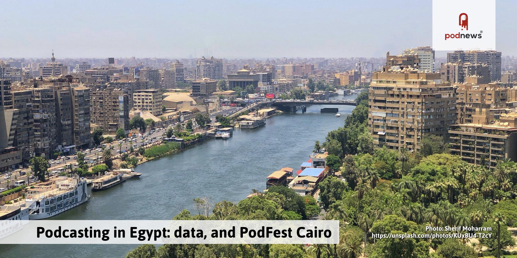 Podcasting in Egypt: data, and PodFest Cairo