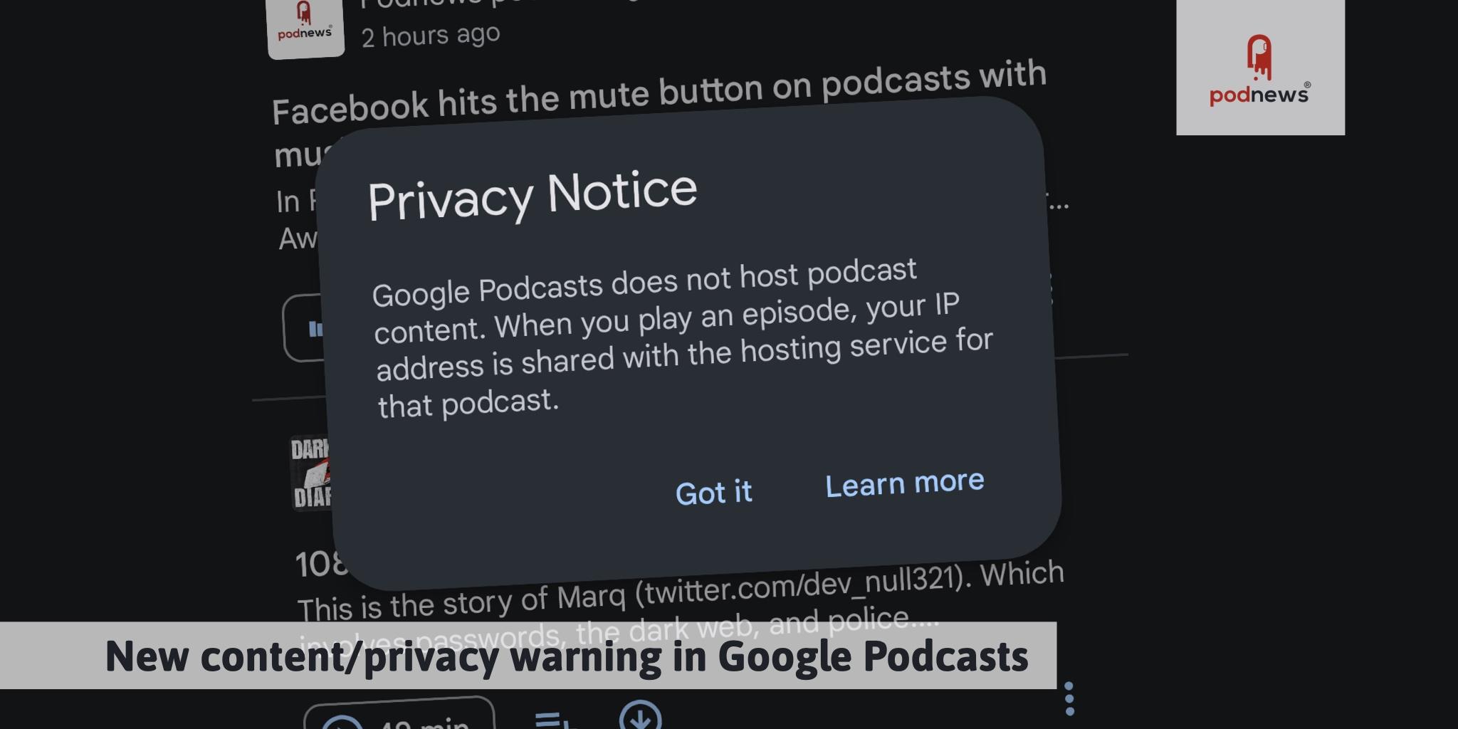 Google Podcasts adds a privacy warning