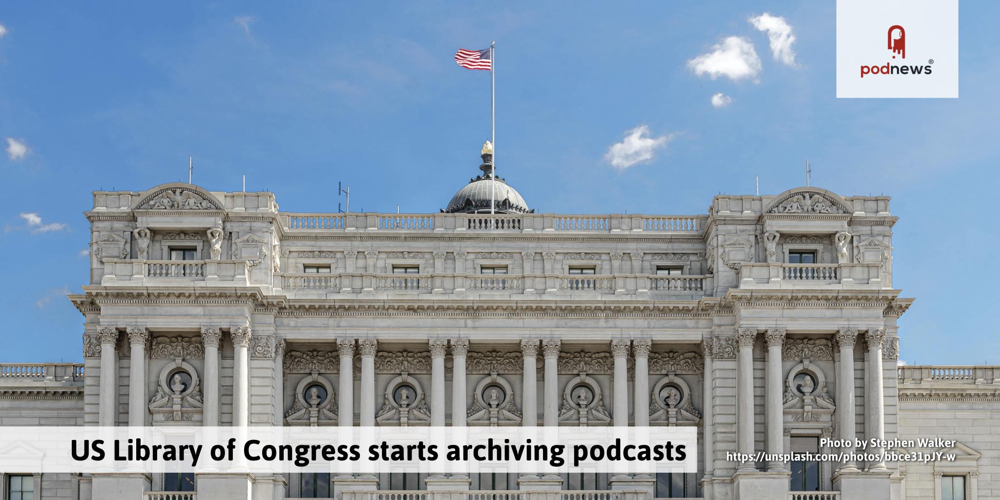 US Library of Congress starts archiving podcasts