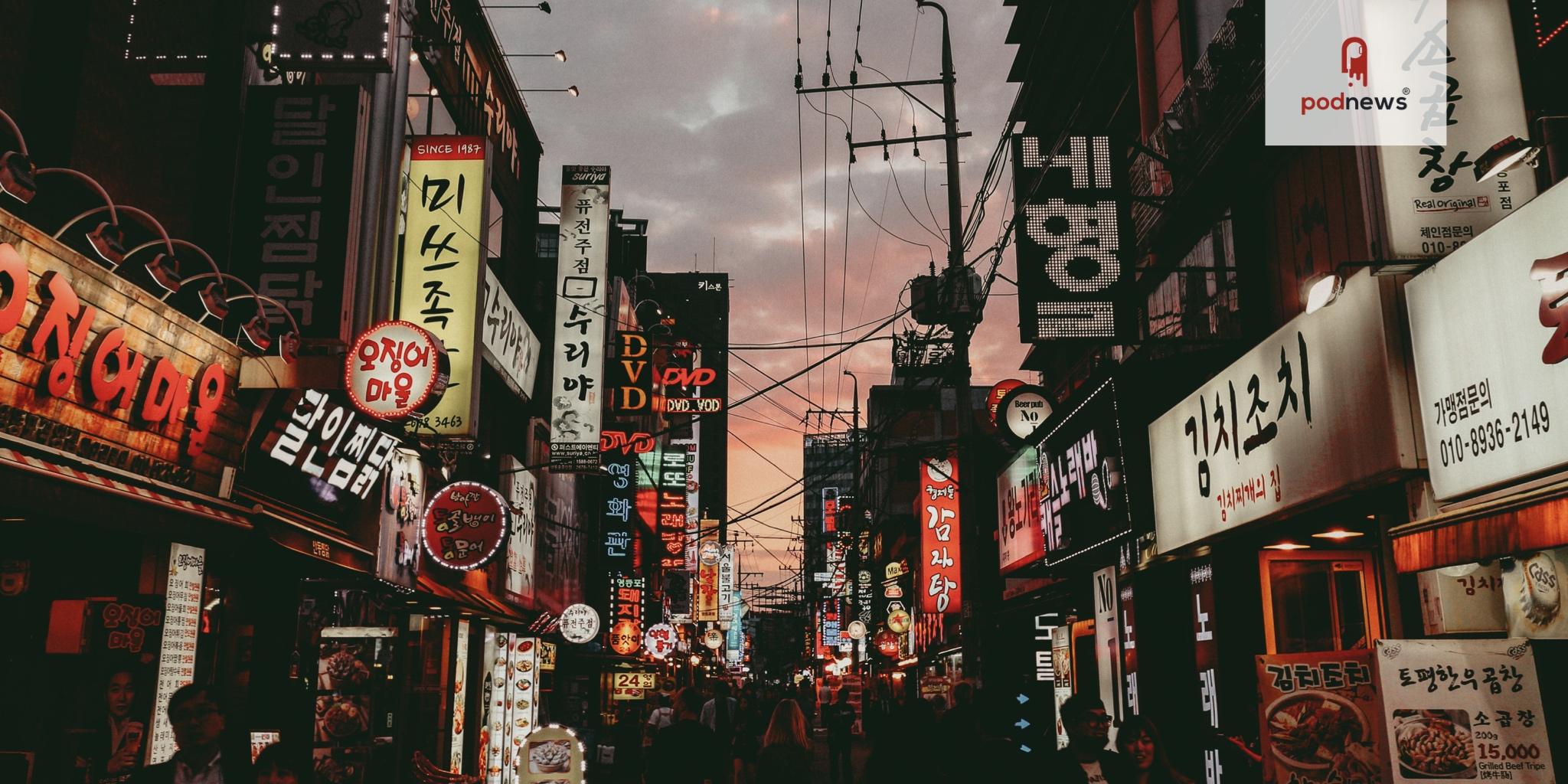 Korea: a podcasting deep-dive Korea: a podcasting deep-dive