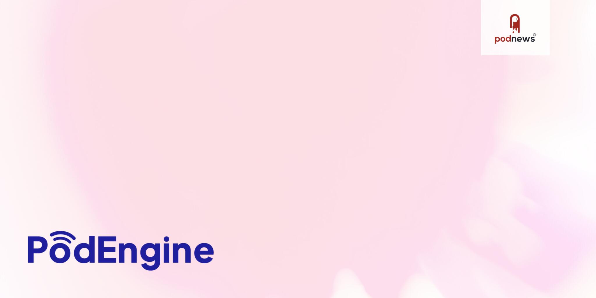 Pod Engine Launches Comprehensive Podcast Intelligence API with World's ...