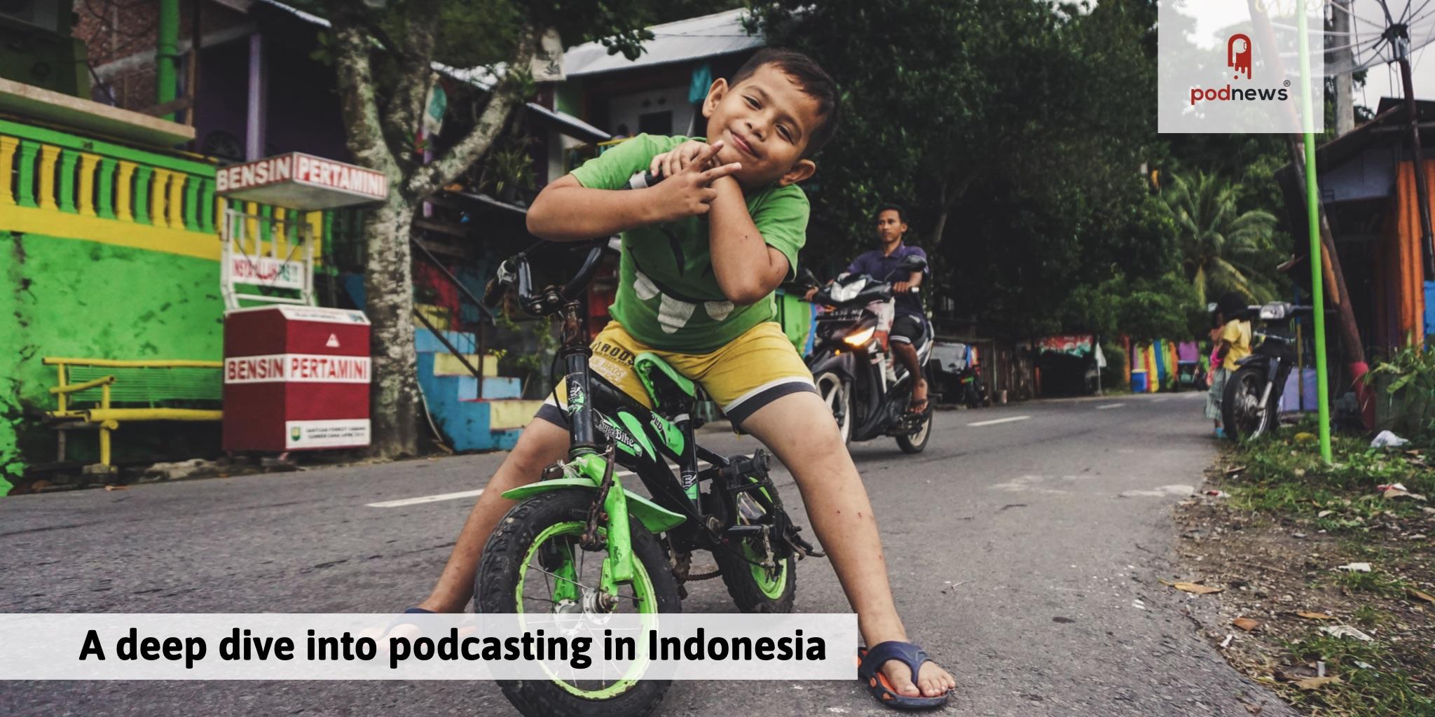 A deep dive into podcasting in Indonesia