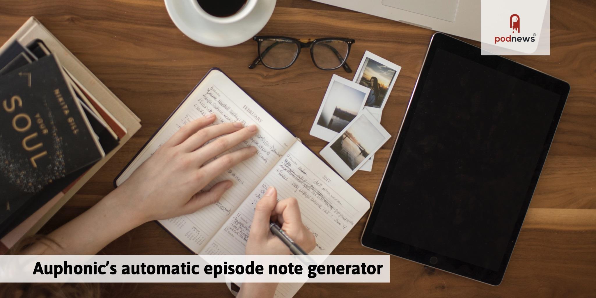 Auphonic’s automatic episode note generator