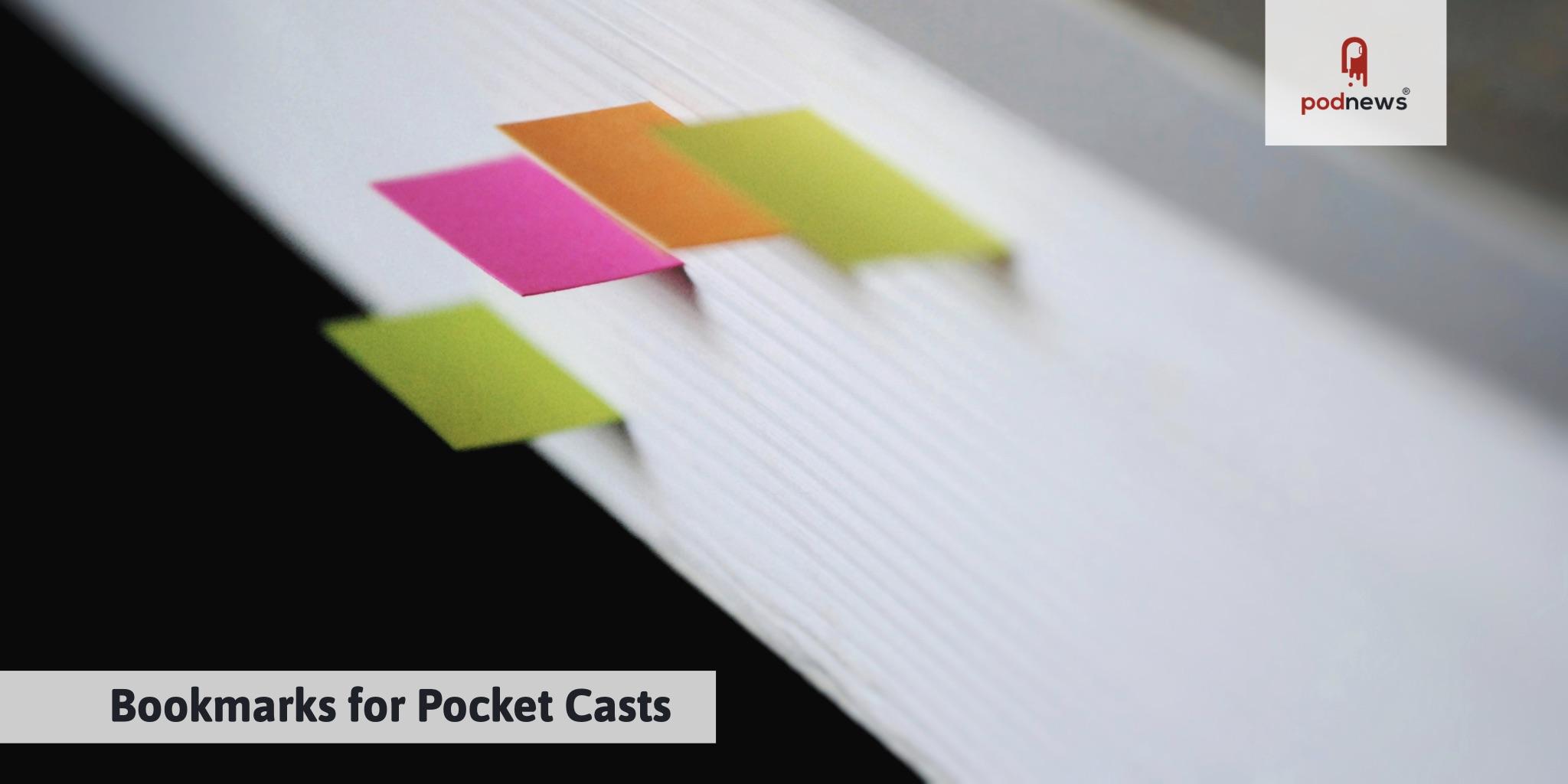 Bookmarks for Pocket Casts Bookmarks for Pocket Casts