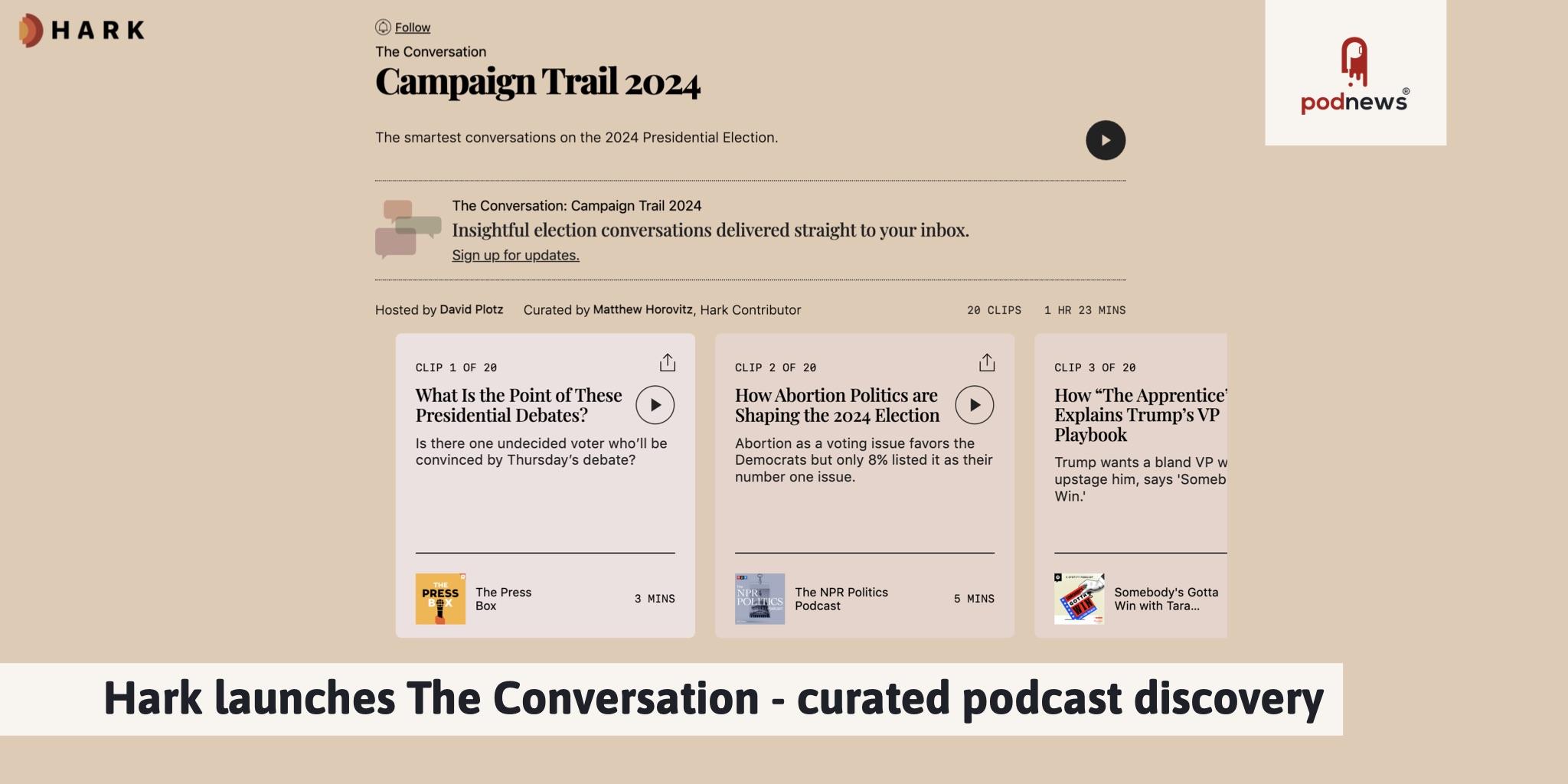 Hark launches The Conversation - curated podcast discovery