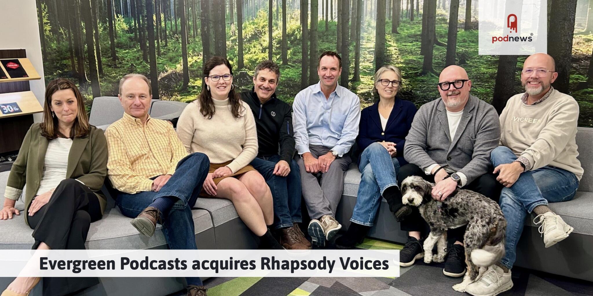 Evergreen Podcasts acquires Rhapsody Voices