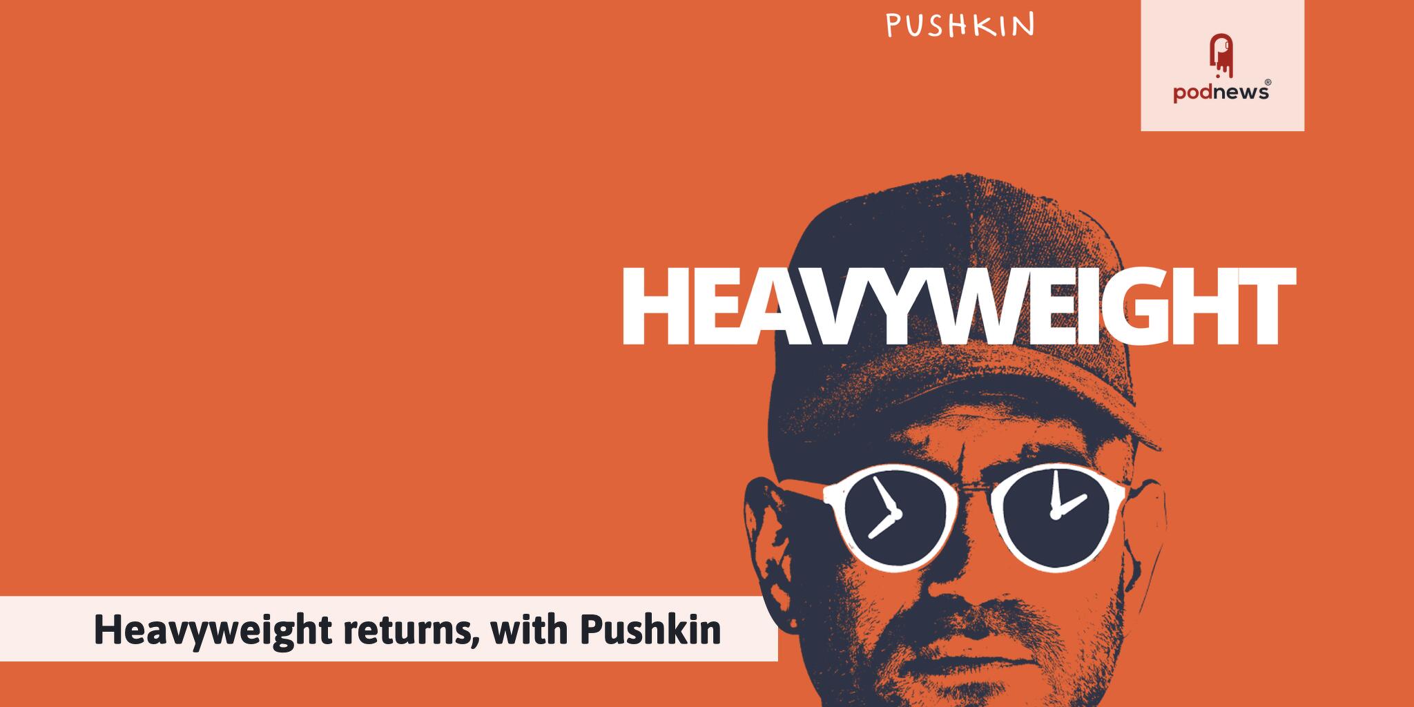 Heavyweight to return, with Pushkin