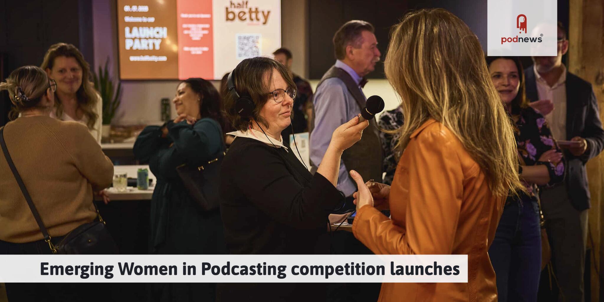 Emerging Women in Podcasting competition launches