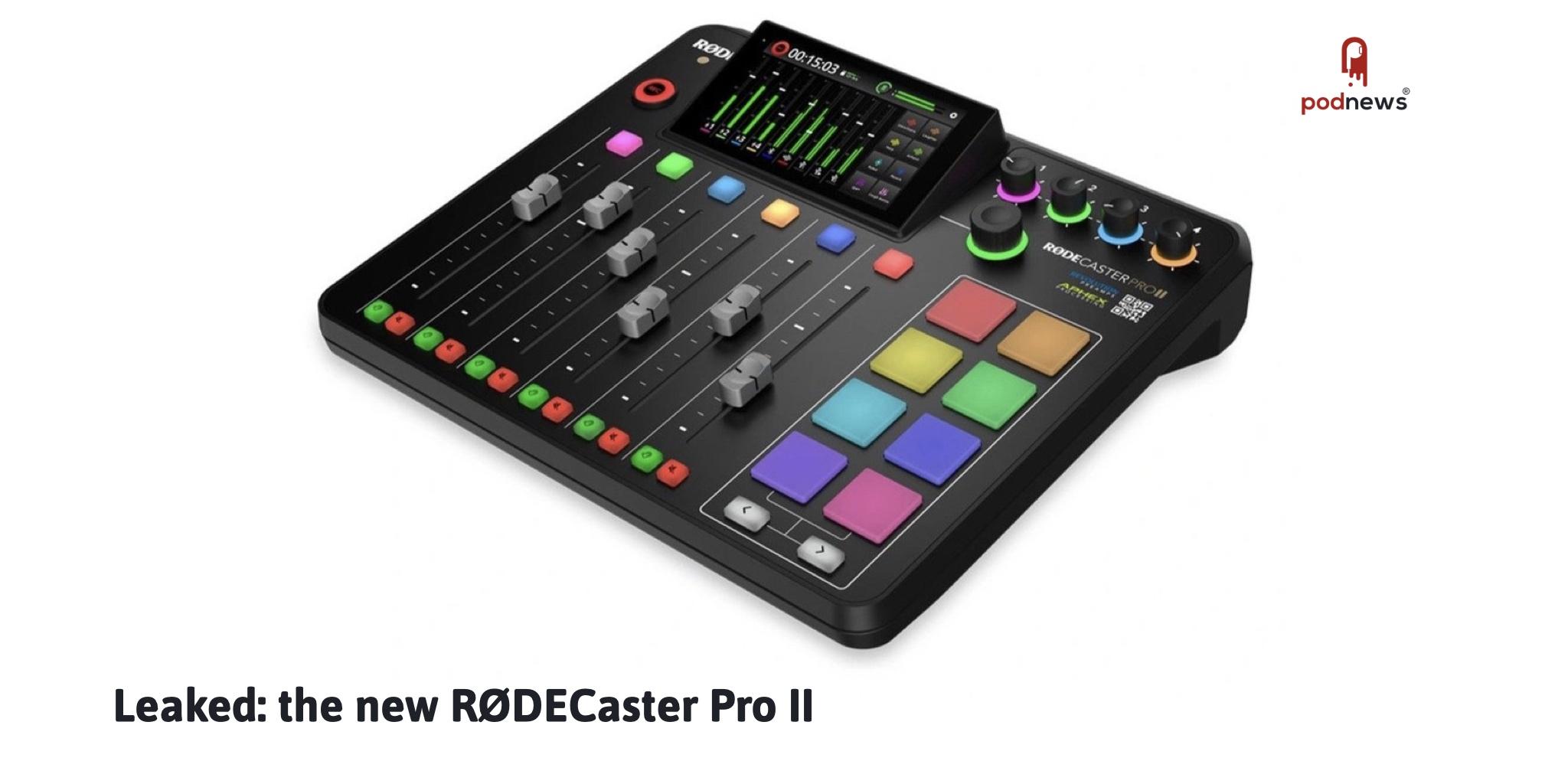 Leaked: the new RØDECaster Pro II