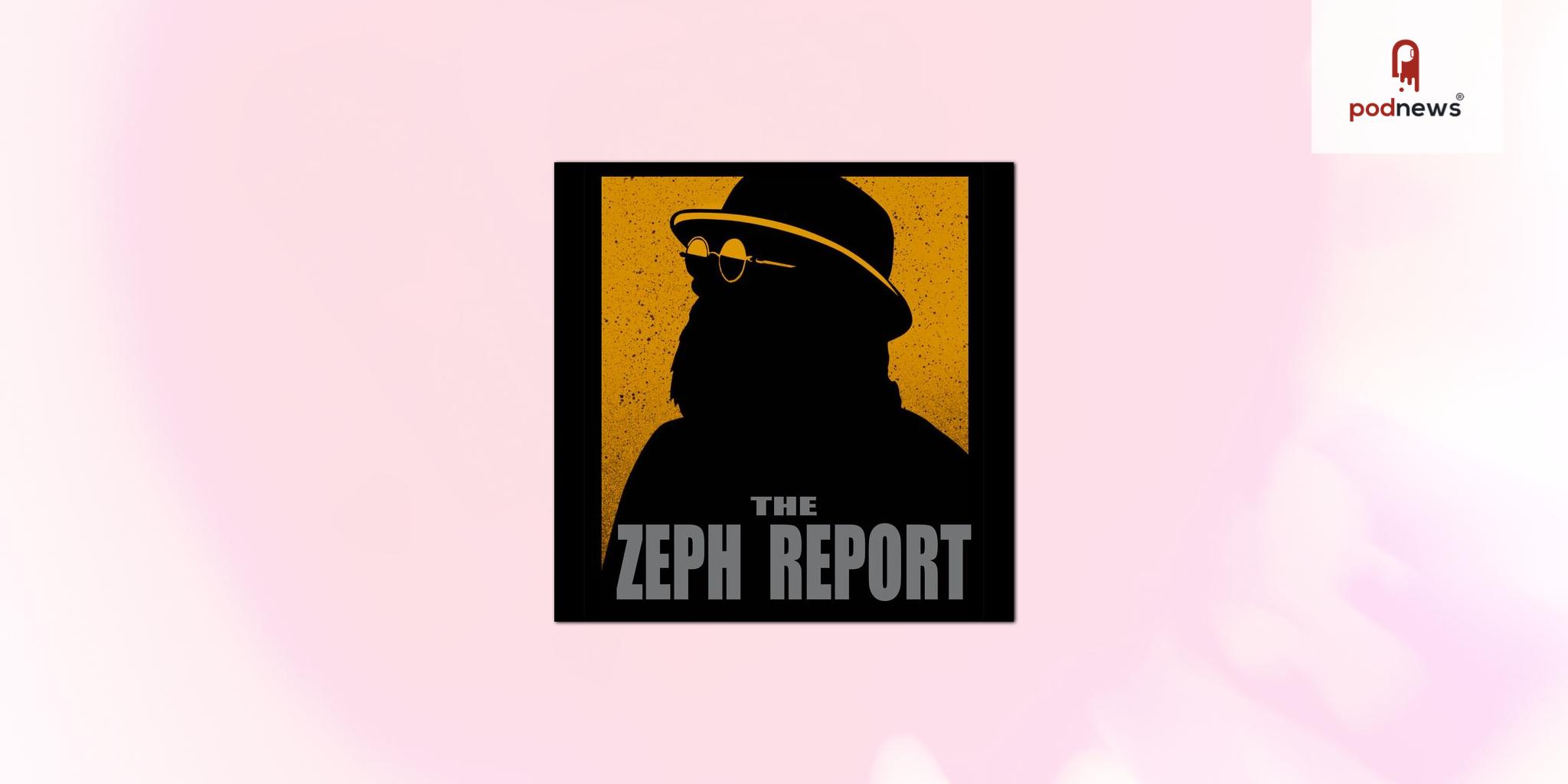 The Zeph Report podcast episode list