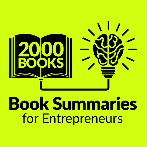 2000 Books for Ambitious Entrepreneurs - Author Interviews and Book ...